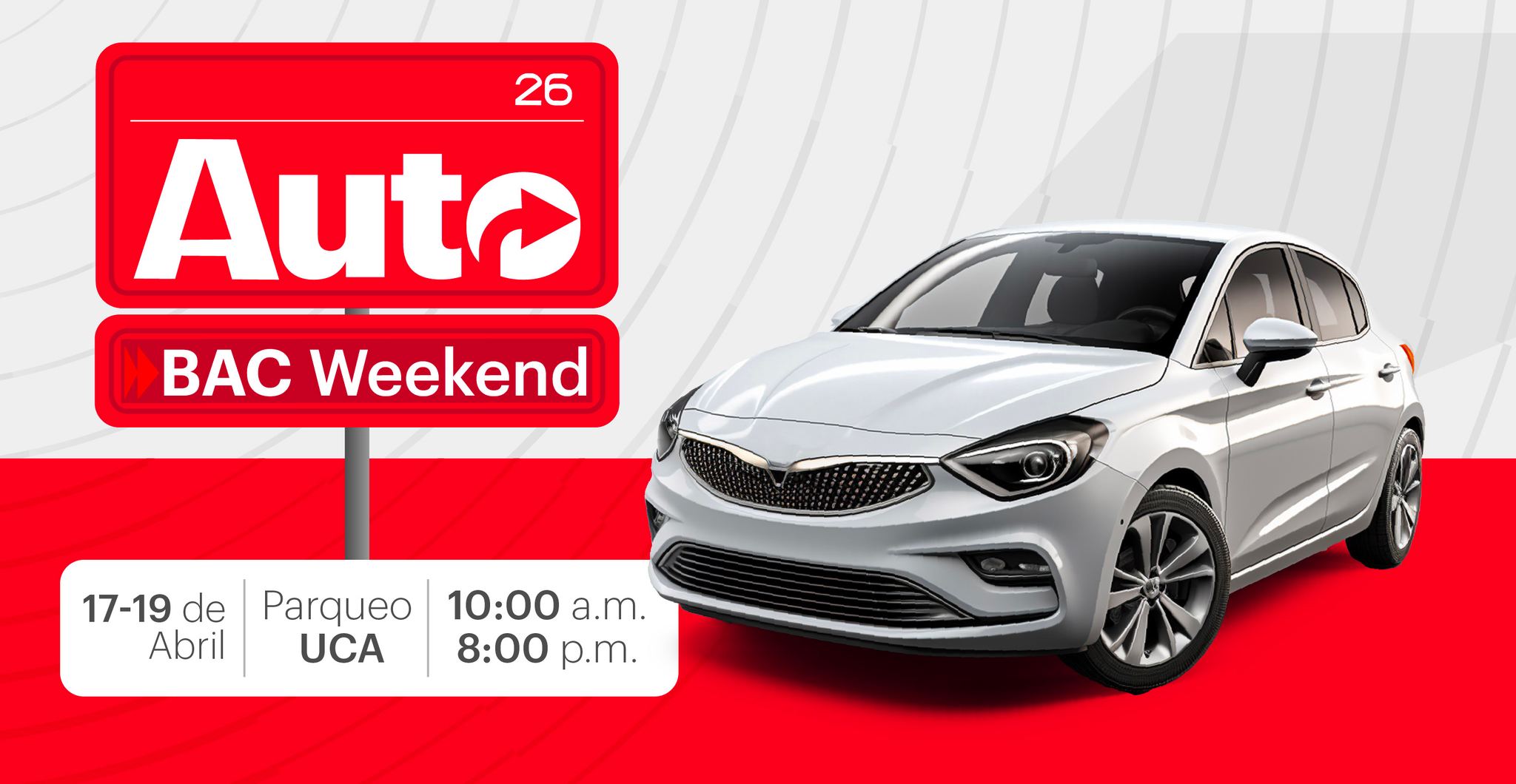 Auto BAC Weekend 2026 regresa con condiciones preferenciales y ...